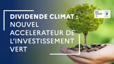 Les Dividendes Climat : nouvel accélérateur de l’investissement vert ...